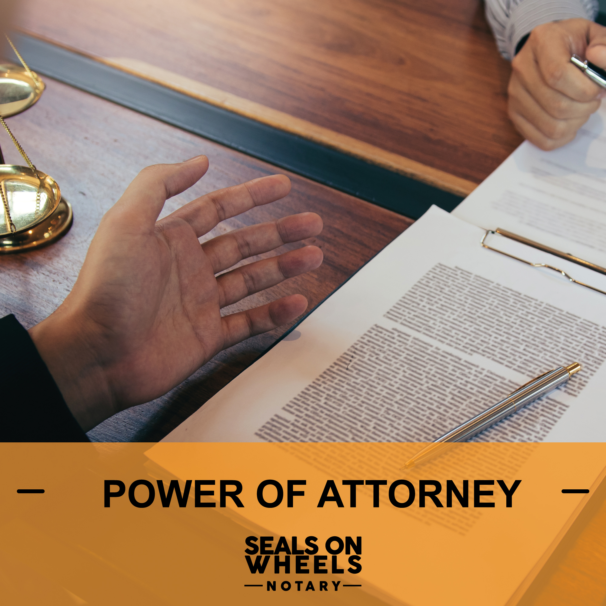 Powers of Attorney - SEALS ON WHEELS® NOTARY